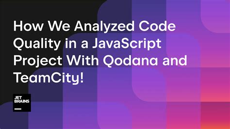 JavaScript Code Quality Tools The Qodana Blog
