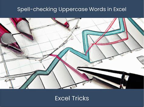 Quick Solution For Spell Checking Uppercase Words In Excel