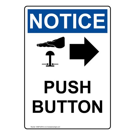 Portrait OSHA Push Button Right Arrow Sign With Symbol ONEP