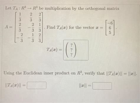solved let ta r3 r3 be multiplication by the orthogonal