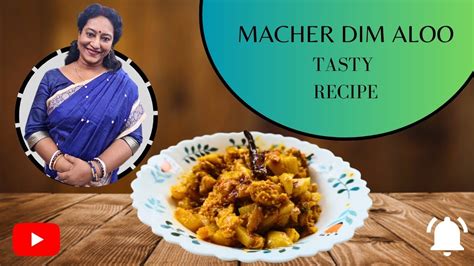 Macher Dim Aloo R Recipe Delicious And Very Easy To Cook Within Mins Must Try It Out