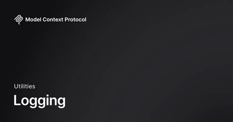 logging model context protocol