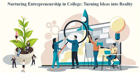 Nurturing Entrepreneurship In College Turning Ideas Into Reality Blogger