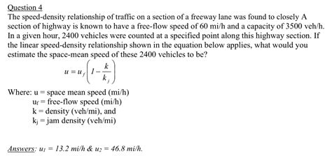 Solved Question 4 The Speed Density Relationship Of Traffic