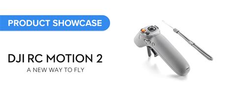 Dji Rc Motion 2 A New Way To Fly D1 Lounge
