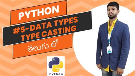 Python Full Course In Telugu 5 Data Types Type Casting Tech Talk Youtube