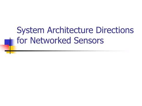Ppt System Architecture Directions For Networked Sensors Powerpoint Presentation Id6702829