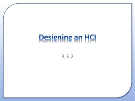 PPT Designing An HCI PowerPoint Presentation Free Download ID