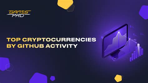 Top Cryptocurrencies By GitHub Activity GamesPad