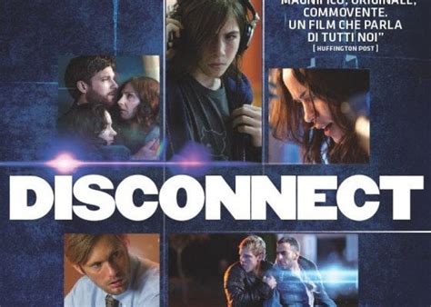 Disconnect Film 2012 Trama Cast E Info Movieplayer It