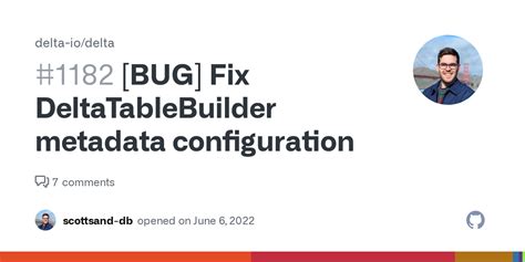 Bug Fix Deltatablebuilder Metadata Configuration Issue Delta Io Delta Github