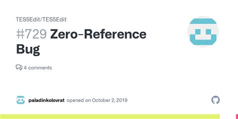 zero reference bug · issue 729 · tes5edit tes5edit · github