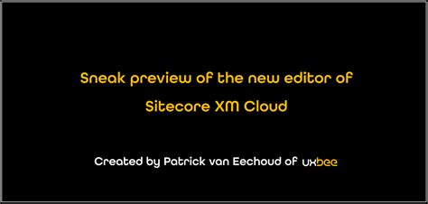 pages the new sitecore xm cloud editor uxbee