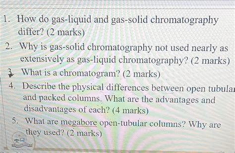 Solved 1 How Do Gas Liquid And Gas Solid Chromatography