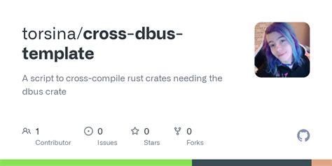 github torsina cross dbus template a script to cross compile rust