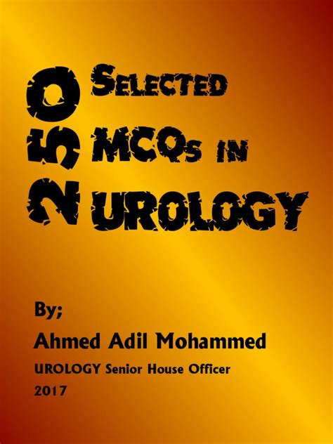 250 Selected Mcqs In Urology By Dr Ahmed Adil 1 Pdf Urinary Tract