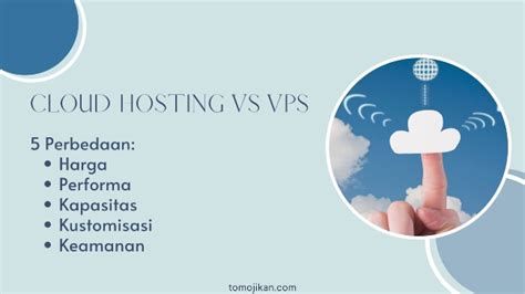 Mengenal Berbagai Perbedaan Cloud Dan VPS Tomo Jikan