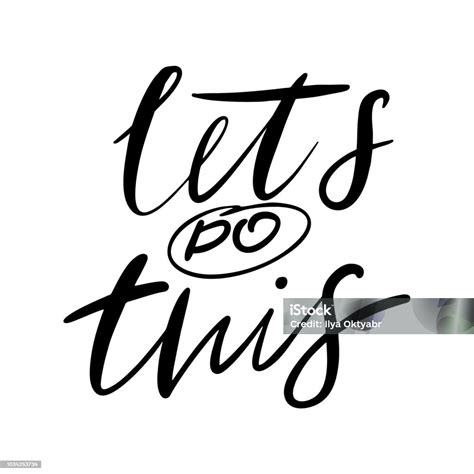 이 동기 부여 또는 영감 어구 현대 글꼴 필기 하자 현대 핸드 레터링입니다 0명에 대한 스톡 벡터 아트 및 기타 이미지 0명 동기 부여 메시지 Istock