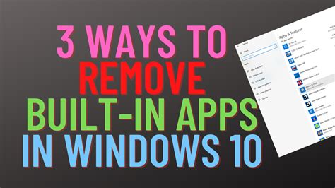 3 Ways To Remove Built In Apps In Windows 10