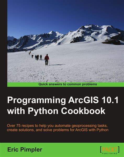 Programming Arcgis 101 With Python Cookbook Eric Pimpler купить и