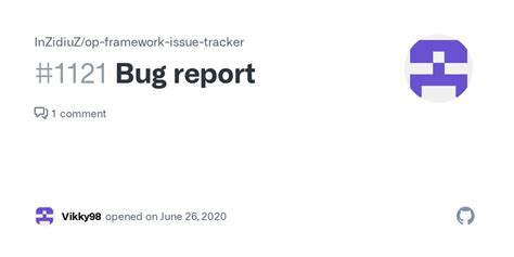 Bug Report · Issue 1121 · Inzidiuzop Framework Issue Tracker · Github