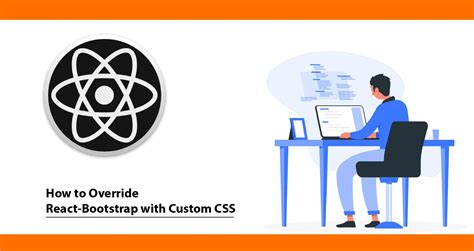 How To Override React Bootstrap With Custom Css