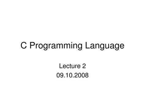 Ppt C Programming Language Powerpoint Presentation Free Download
