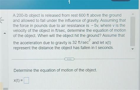 Solved A 200 Lb Object Is Released From Rest 600ft Above The