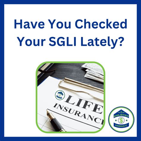 Have You Checked Your Sgli Lately Enlisted Money