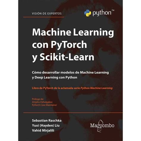 Machine Learning Con Pytorch Y Scikit Learn Alfaomega Argentina