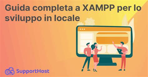 xampp guida completa 2025 supporthost