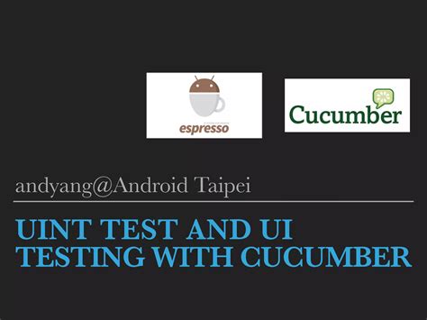 Unit Test And Ui Testing With Cucumber Ppt