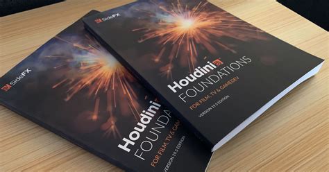 Sidefx Released Latest Edition Of Houdini Foundations Book