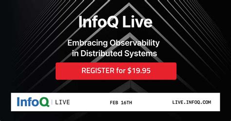 embracing observability in distributed systems at infoq live virtual