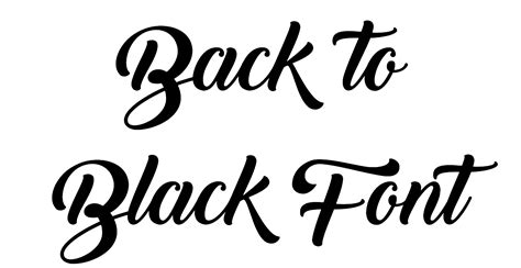 Back To Black Script Font Dafont Style