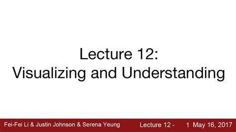 lecture 12 visualizing and understanding youtube