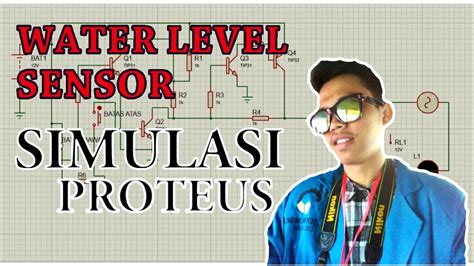 Water Level Sensor Menggunakan Transistor Simulasi Proteus Teknik Mekatronika