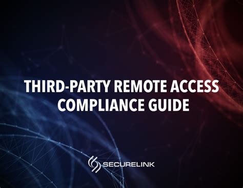 Third Party Remote Access Compliance Guide