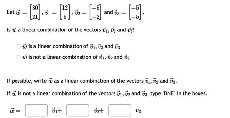 Solved Let Vec W [3021] Vec V 1 [125] Vec V 2 [ 5 2] ﻿and