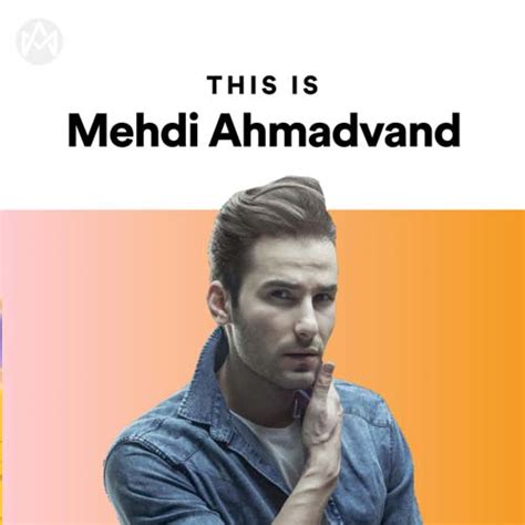 بهترین آهنگ های مهدی احمدوند با پلی لیست This Is Mehdi Ahmadvand ملواز