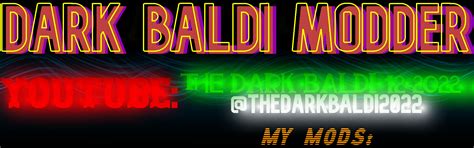 Dark Baldi Modder
