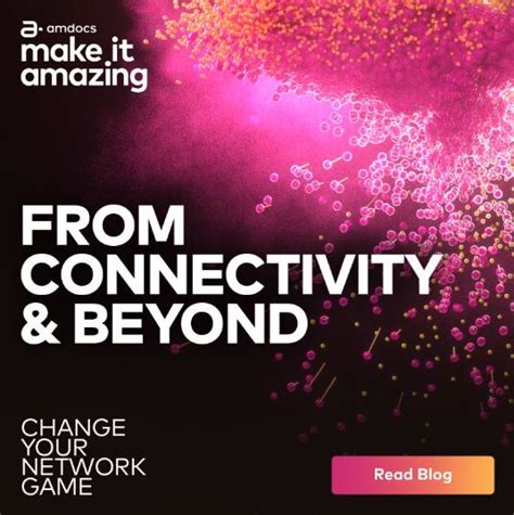 Amdocs Networks On Linkedin Connectivity Csp Enterprises