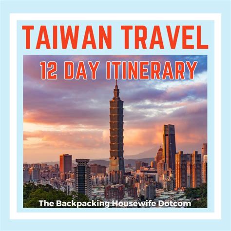 Taiwan Travel Guide The Backpacking Housewife