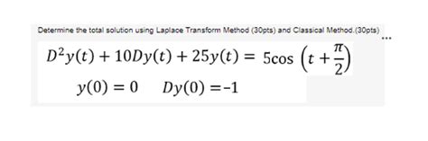Solved Determine The Total Solution Using Classical Method