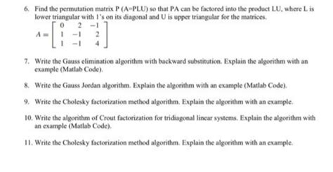 Solved 6 Find The Permutation Matrix P A Plu So That Pa