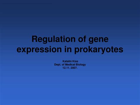 Ppt Regulation Of Gene Expression In Prokaryotes Powerpoint
