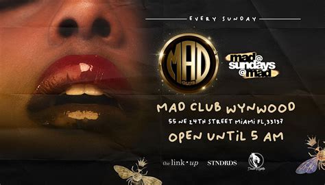 Mad At Sundays Newest Hip Hop Night In Miami Mad Club Wynwood Mad