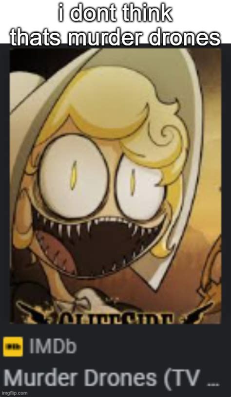 I Dont Think Thats Murder Drones Rdescriptiondesync