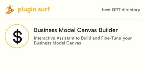 business model canvas builder gpt information latest updates and