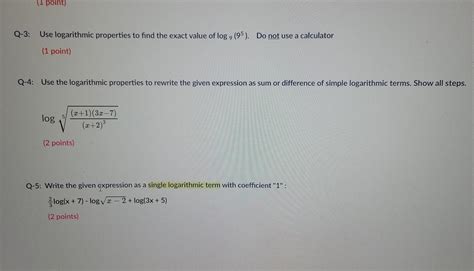 Solved Point Q Use Logarithmic Properties To Find The Chegg Com